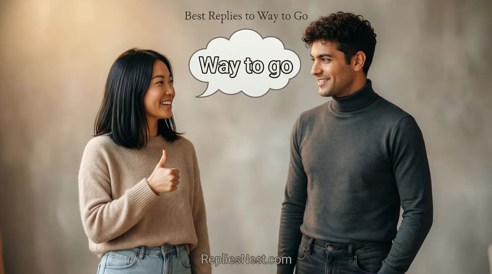 Best Replies to Way to Go (That Actually Sound Natural)